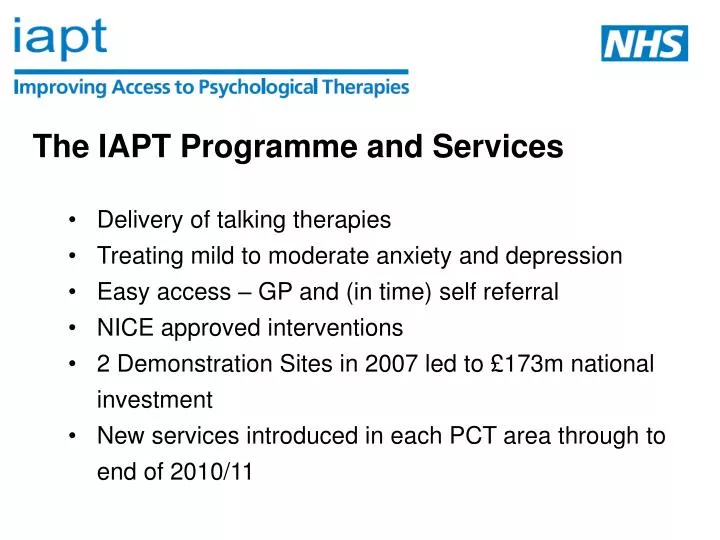 PPT - The IAPT Programme and Services Delivery of talking therapies PowerPoint Presentation - ID ...