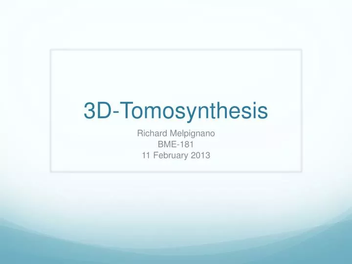 PPT - 3D-Tomosynthesis PowerPoint Presentation, free download - ID:6408584