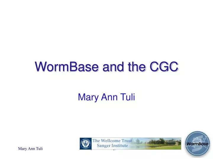 PPT - WormBase and the CGC PowerPoint Presentation, free download - ID ...