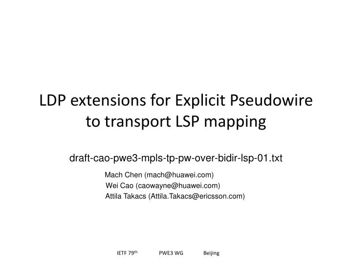 PPT - LDP extensions for Explicit Pseudowire to transport LSP mapping ...