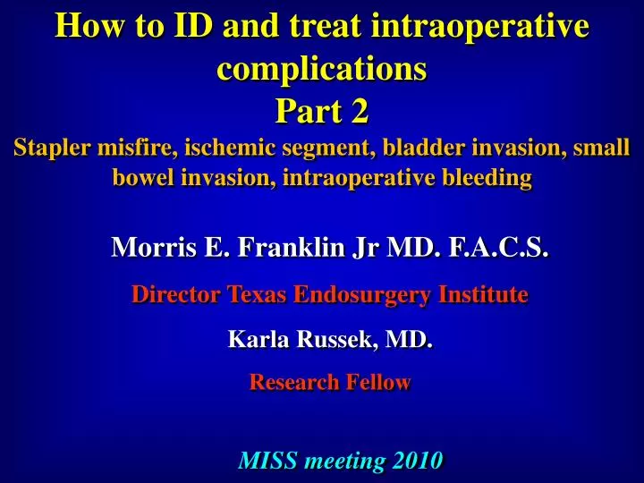 PPT - How to ID and treat intraoperative complications Part 2 ...