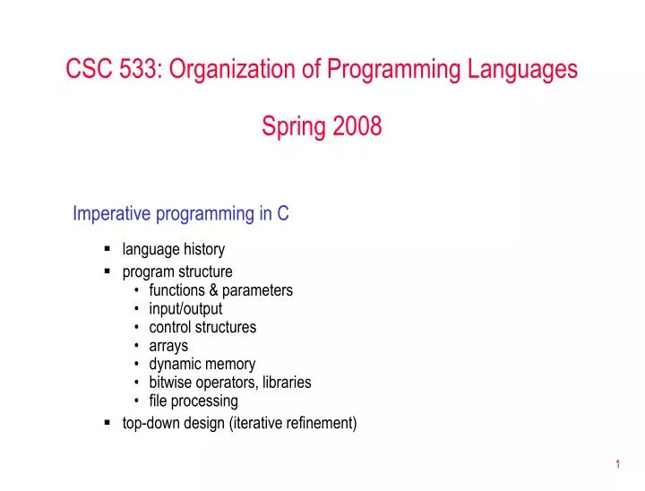 PPT - CSC 533: Organization of Programming Languages Spring 2008 ...
