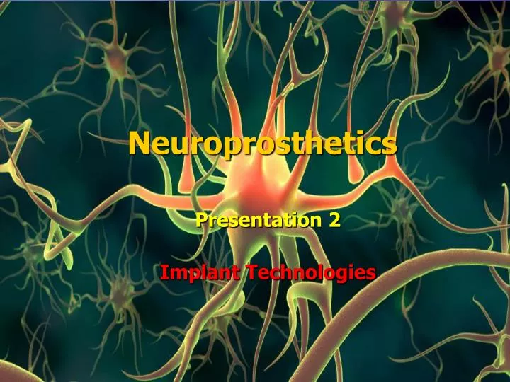 PPT - Neuroprosthetics PowerPoint Presentation, free download - ID:6409772