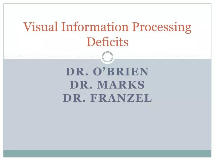 PPT - Visual Information Processing Deficits PowerPoint Presentation ...