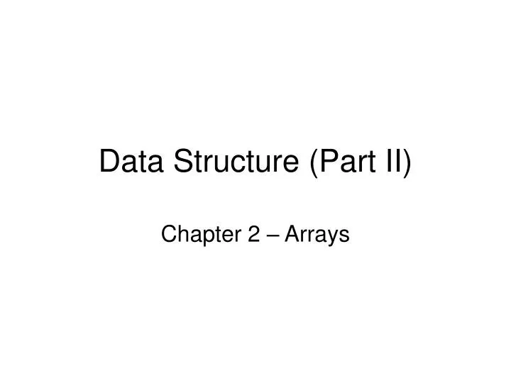 Ppt Data Structure Part Ii Powerpoint Presentation Free Download 5576