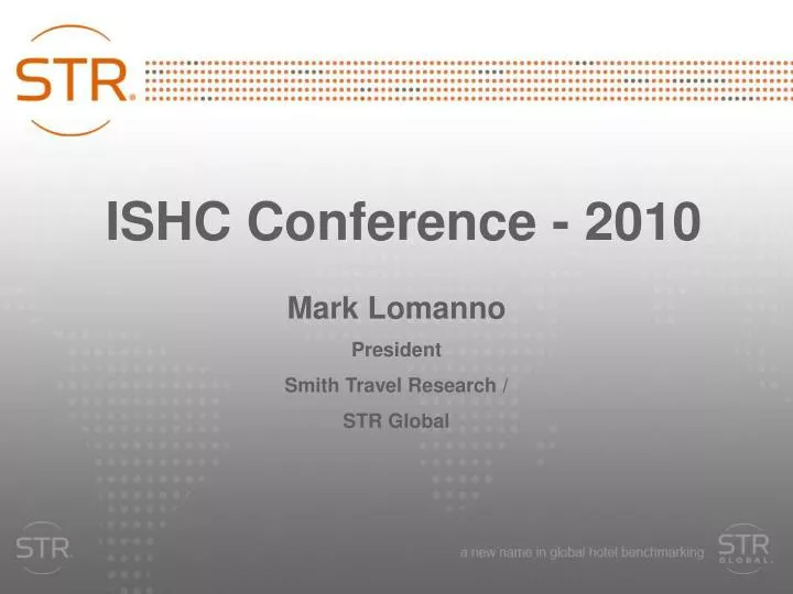 PPT - ISHC Conference - 2010 PowerPoint Presentation, free download - ID:6410909