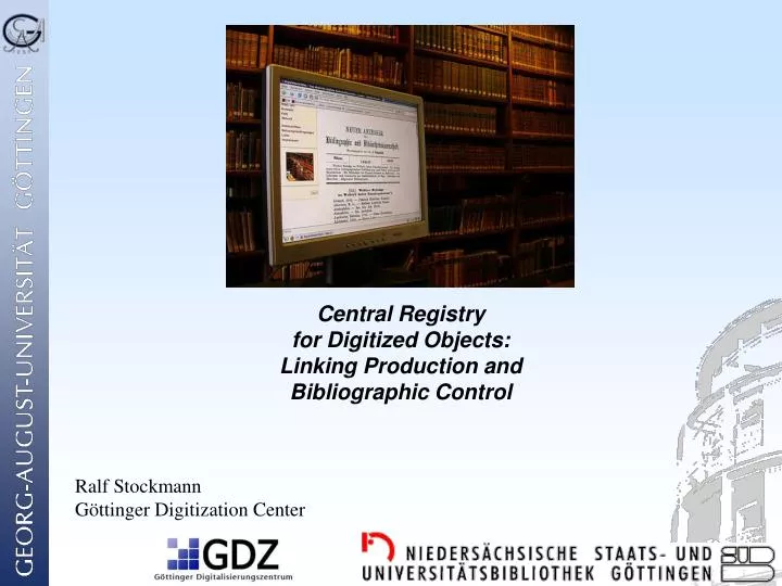 PPT - Central Registry for Digitized Objects: Linking Production and ...
