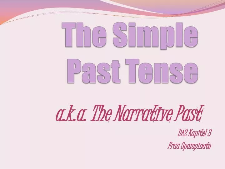 PPT - The Simple Past Tense PowerPoint Presentation, free download - ID ...