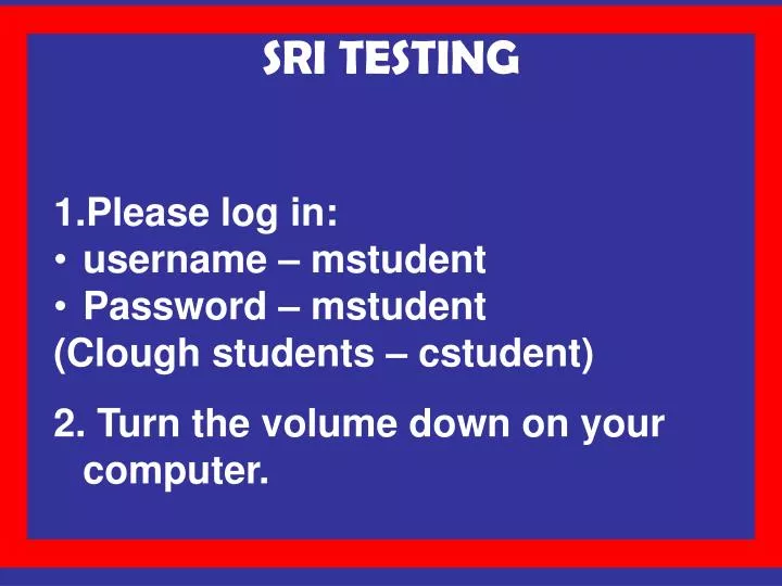 PPT - SRI TESTING PowerPoint Presentation, free download - ID:6412827