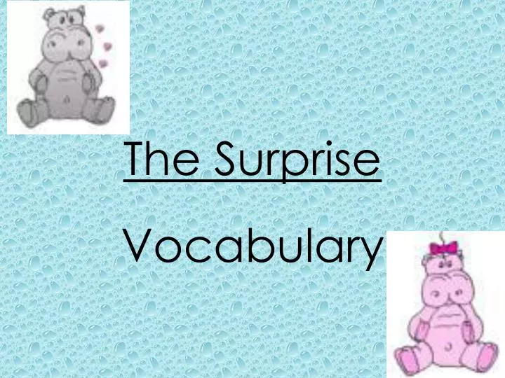 PPT - The Surprise PowerPoint Presentation, free download - ID:6414341