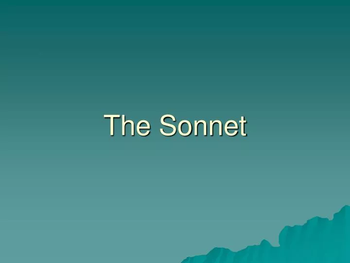 PPT - The Sonnet PowerPoint Presentation, free download - ID:6414519