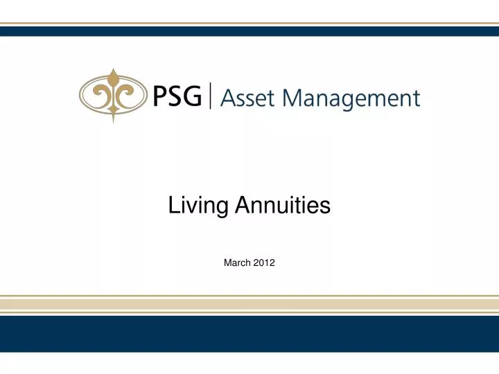 PPT - Living Annuities PowerPoint Presentation, free download - ID:6414748