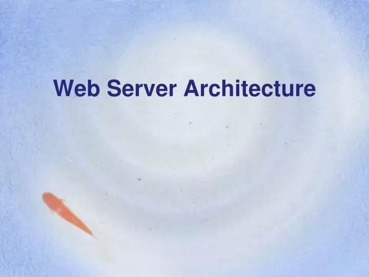 PPT - Web Server Architecture PowerPoint Presentation, free download ...