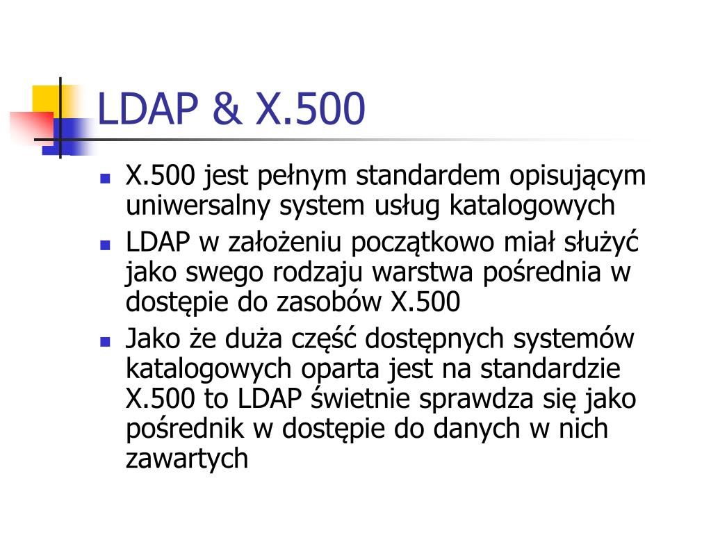 PPT - LDAP Services: X.500 Standard for Distributed Database Management PowerPoint Presentation ...