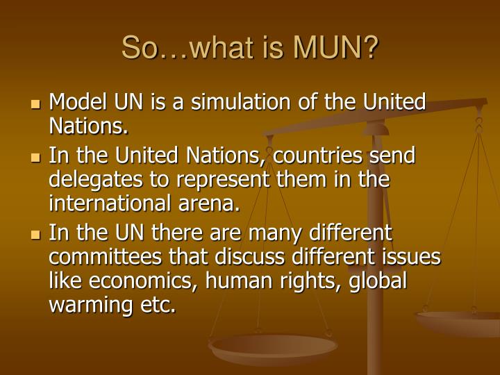 PPT - So…what is MUN? PowerPoint Presentation - ID:6416225