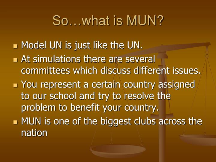 PPT - So…what is MUN? PowerPoint Presentation - ID:6416225
