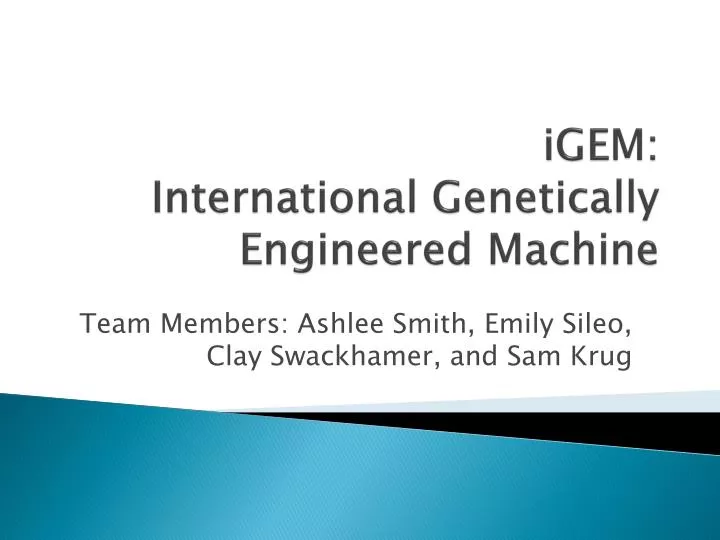 PPT - iGEM : International Genetically Engineered Machine PowerPoint ...