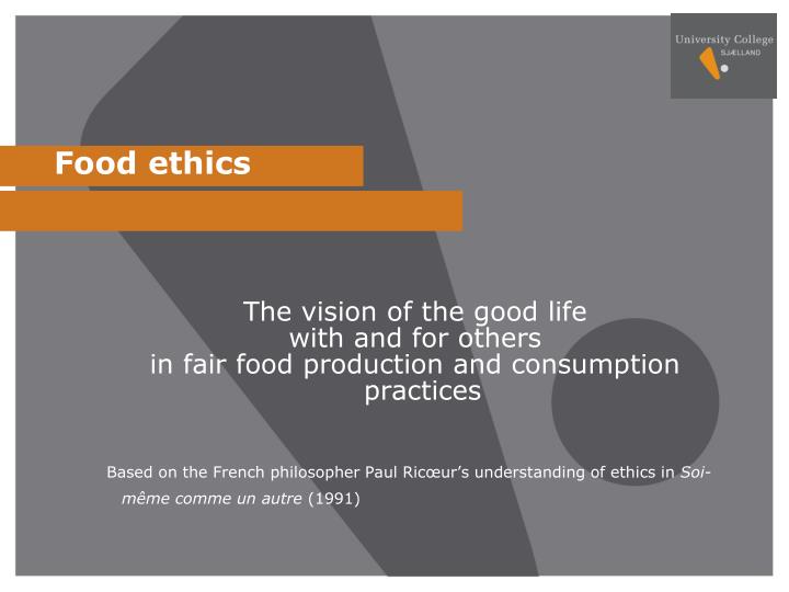 PPT - Food Ethics in Everyday Food Consumption PowerPoint Presentation ...