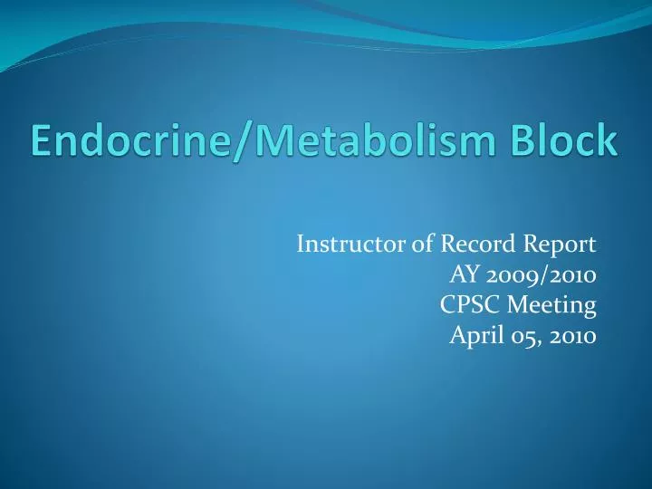 PPT - Endocrine/Metabolism Block PowerPoint Presentation, free download ...