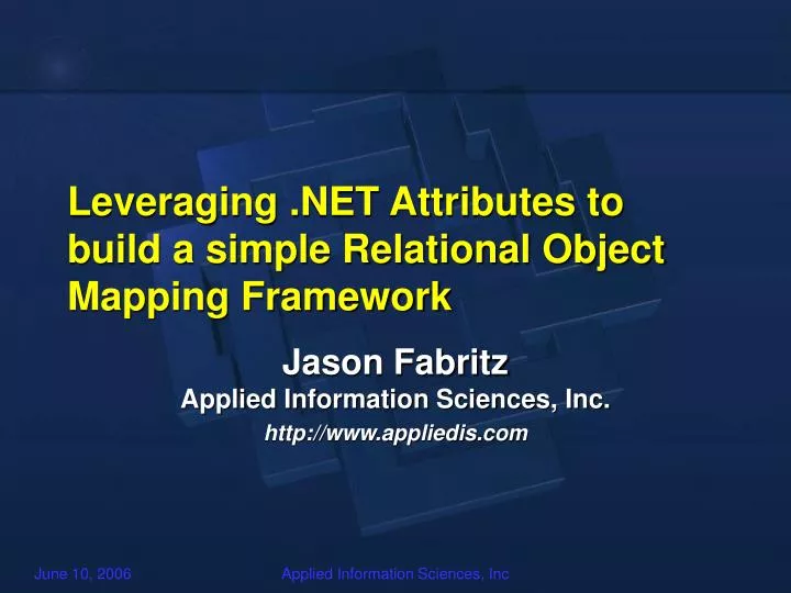 Ppt Leveraging Net Attributes To Build A Simple Relational Object Mapping Framework