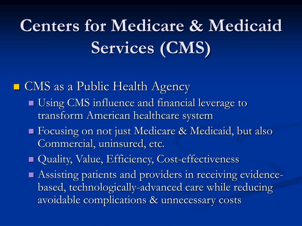 PPT - CMS in Transforming American Healthcare System PowerPoint ...