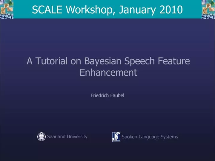 PPT - A Tutorial on Bayesian Speech Feature Enhancement PowerPoint ...