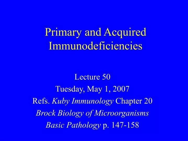 PPT - Primary and Acquired Immunodeficiencies PowerPoint Presentation, free download - ID:6418086