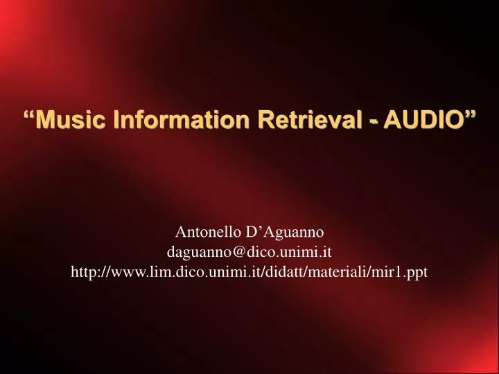 PPT - “Music Information Retrieval - AUDIO” PowerPoint Presentation ...