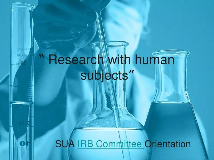 PPT - “ Research with human subjects ” PowerPoint Presentation, free ...