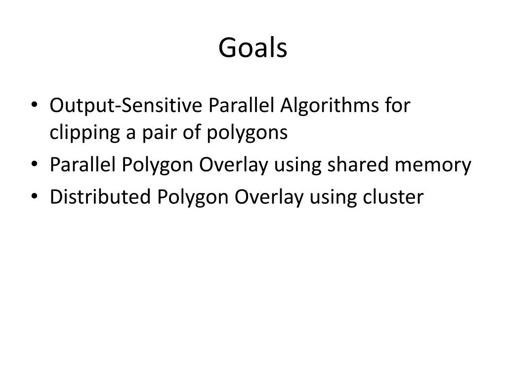 Ppt Efficient Parallel And Distributed Algorithms For Gis Polygon Overlay Powerpoint