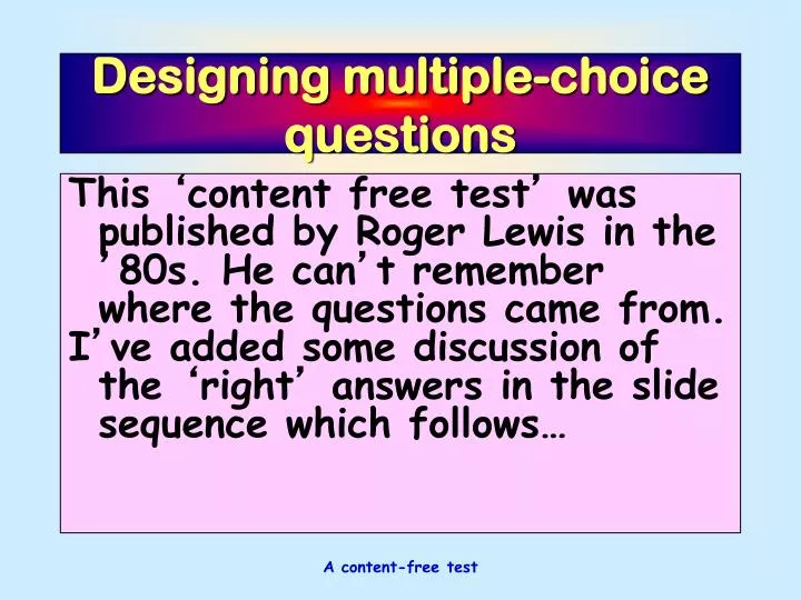 PPT - Designing multiple-choice questions PowerPoint Presentation, free ...