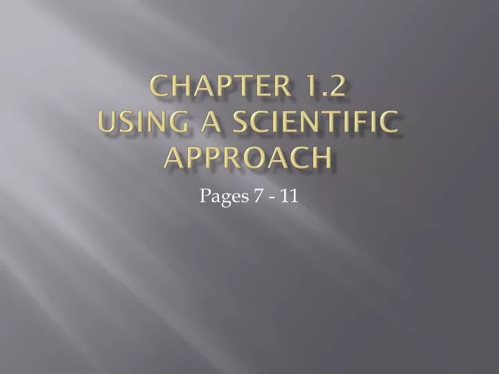 PPT - Chapter 1.2 Using a scientific approach PowerPoint Presentation ...