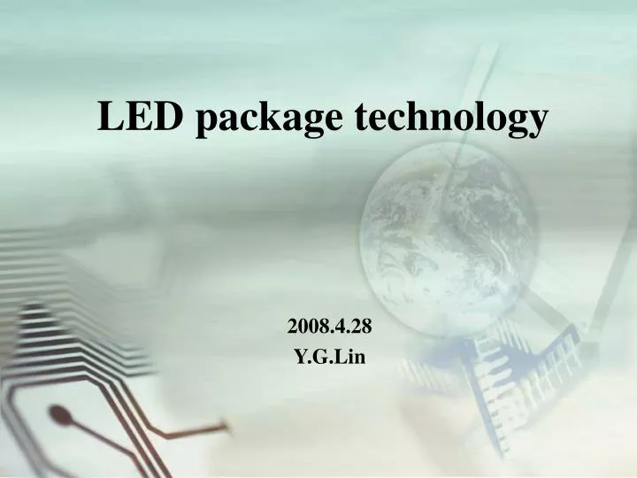 PPT - LED package technology PowerPoint Presentation, free download ...