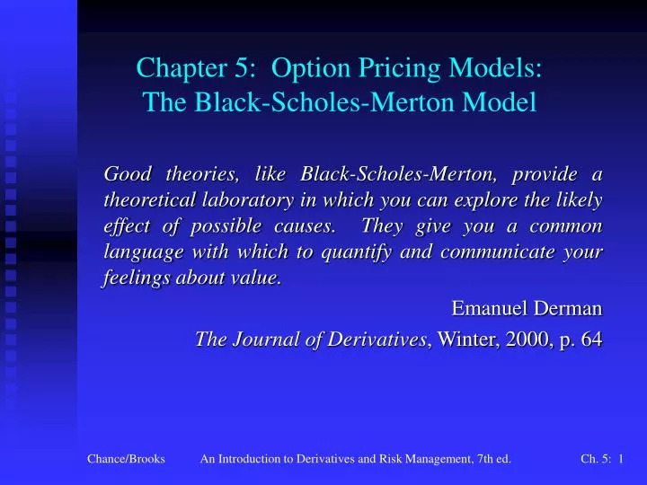 PPT - Chapter 5: Option Pricing Models: The Black-Scholes-Merton Model ...