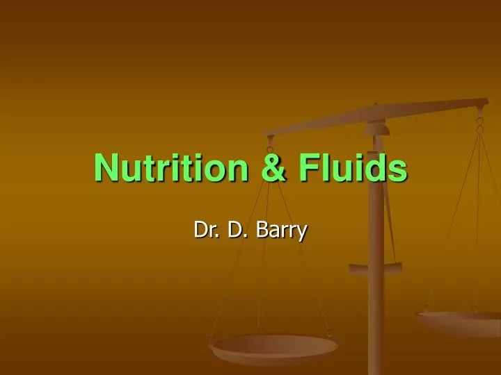 PPT - Nutrition & Fluids PowerPoint Presentation, free download - ID ...