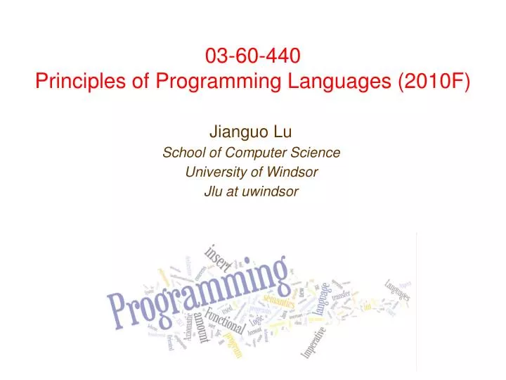 PPT - 03-60-440 Principles of Programming Languages (2010F) PowerPoint ... PPT - 03-60-440 Principles of Programming Languages (2010F) PowerPoint ...