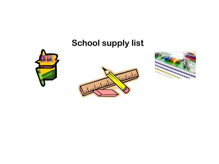 PPT - School supply list PowerPoint Presentation, free download - ID ...