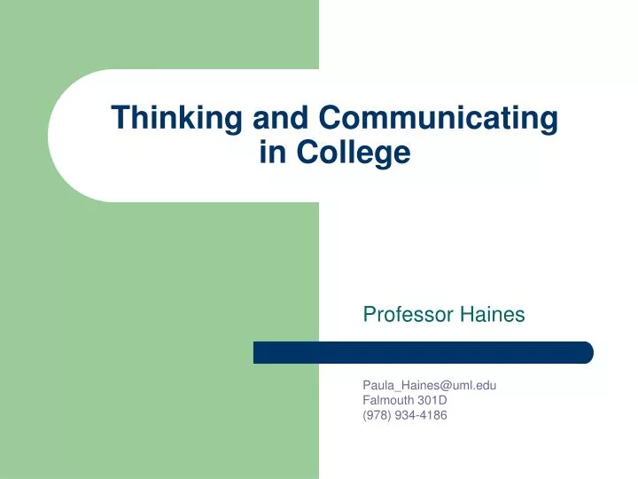 PPT - Thinking and Communicating in College PowerPoint Presentation ...