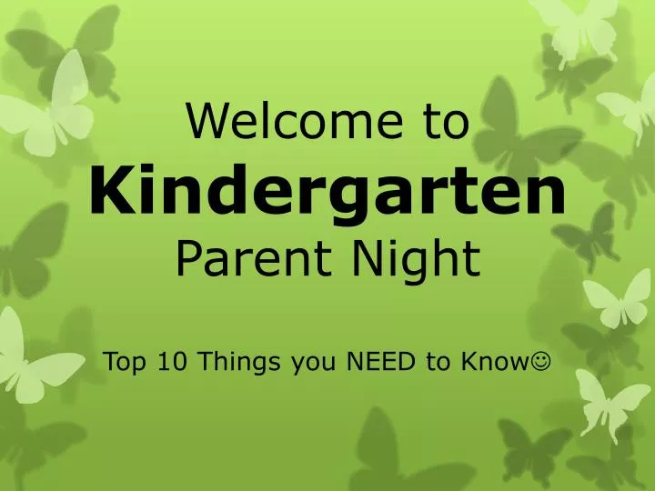 PPT - Welcome to Kindergarten Parent Night PowerPoint Presentation ...