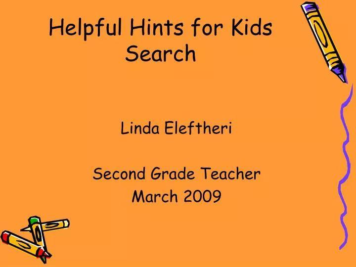 PPT - Helpful Hints for Kids Search PowerPoint Presentation, free ...