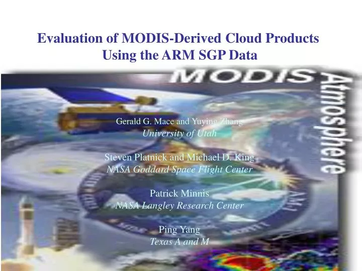 PPT - Evaluation of MODIS-Derived Cloud Products Using the ARM SGP Data ...