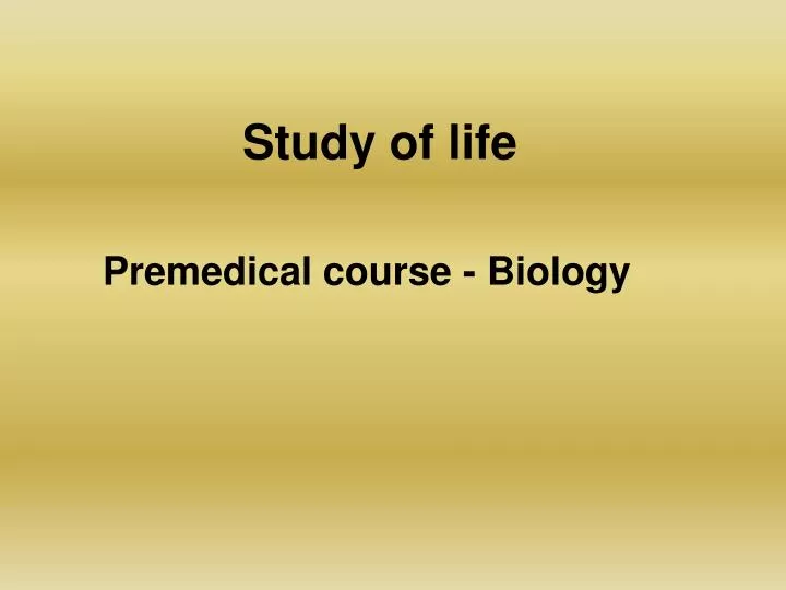 PPT - Study of life PowerPoint Presentation, free download - ID:6434074