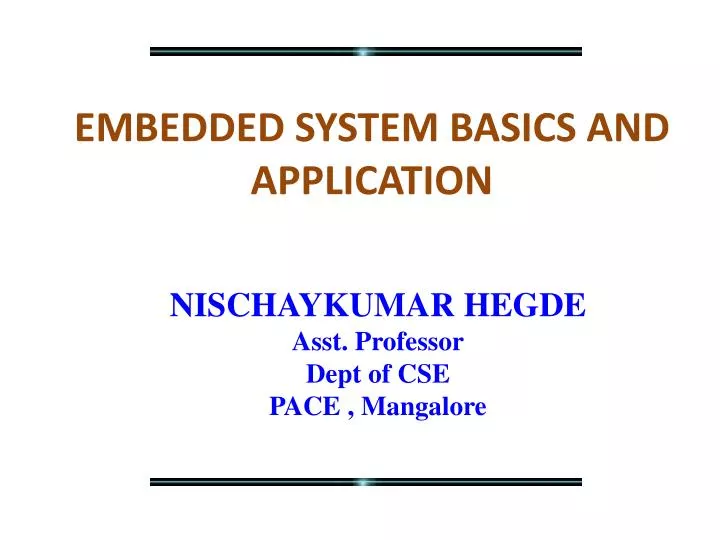 PPT - EMBEDDED SYSTEM BASICS AND APPLICATION PowerPoint Presentation ...