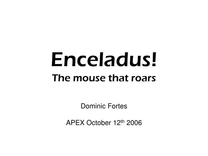 PPT - Enceladus! The mouse that roars PowerPoint Presentation, free ...