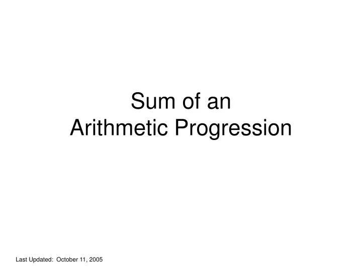 PPT - Sum of an Arithmetic Progression PowerPoint Presentation, free ...