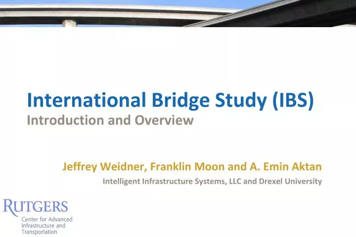 PPT - International Bridge Study (IBS) Introduction and Overview PowerPoint Presentation - ID ...