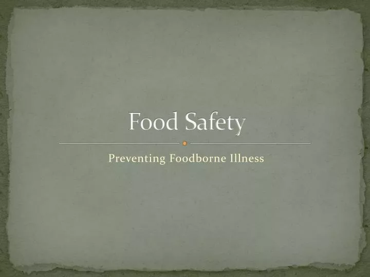 PPT - Food Safety PowerPoint Presentation, free download - ID:6440183