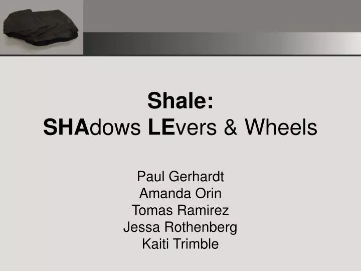 PPT - Shale: SHA dows LE vers & Wheels PowerPoint Presentation, free ...