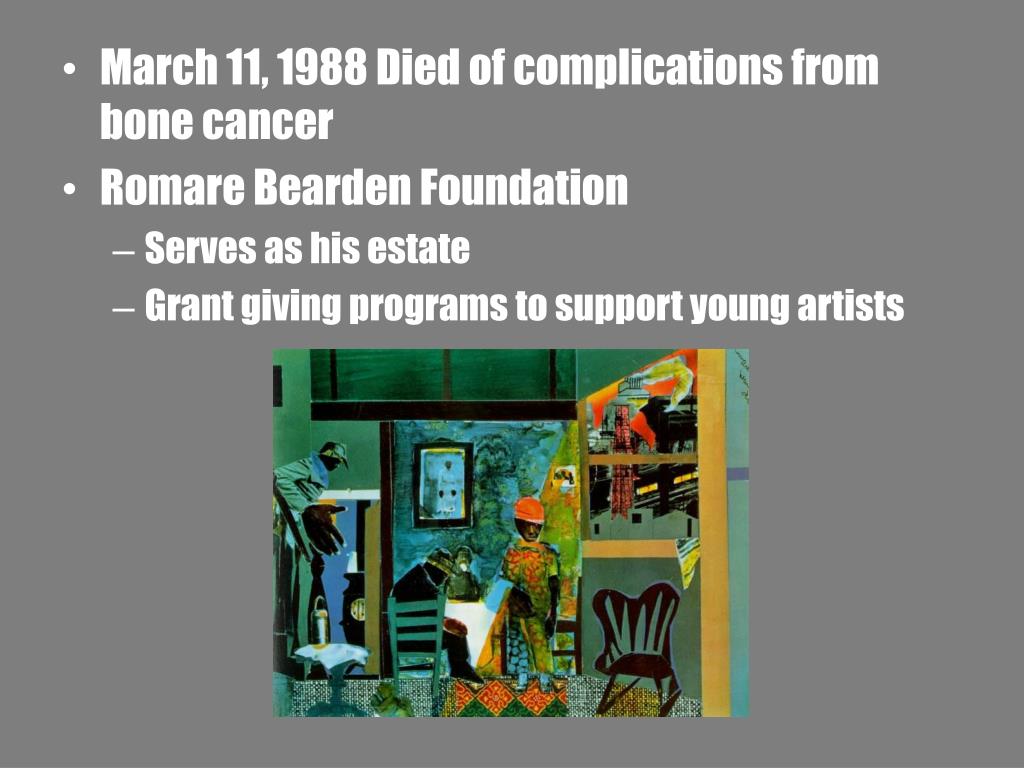 PPT - ROMARE BEARDEN SEPTEMBER 2 ,1911- MARCH 12, 1988 PowerPoint ...