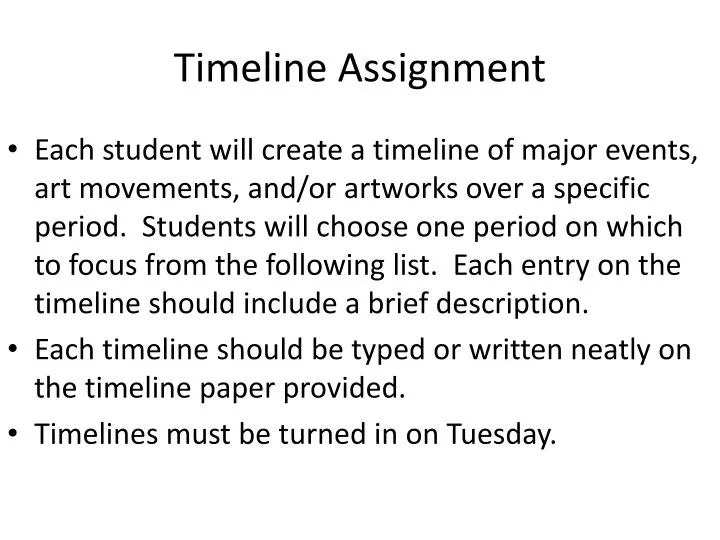 PPT - Timeline Assignment PowerPoint Presentation, free download - ID ...